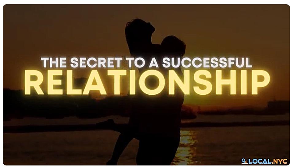 The Secret Recipe To A Successful Relationship - Local NYC